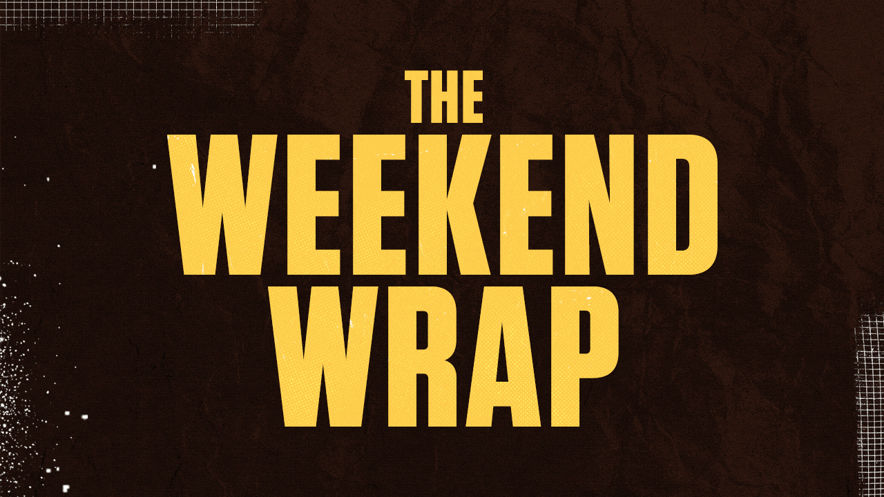 Weekend Wrap