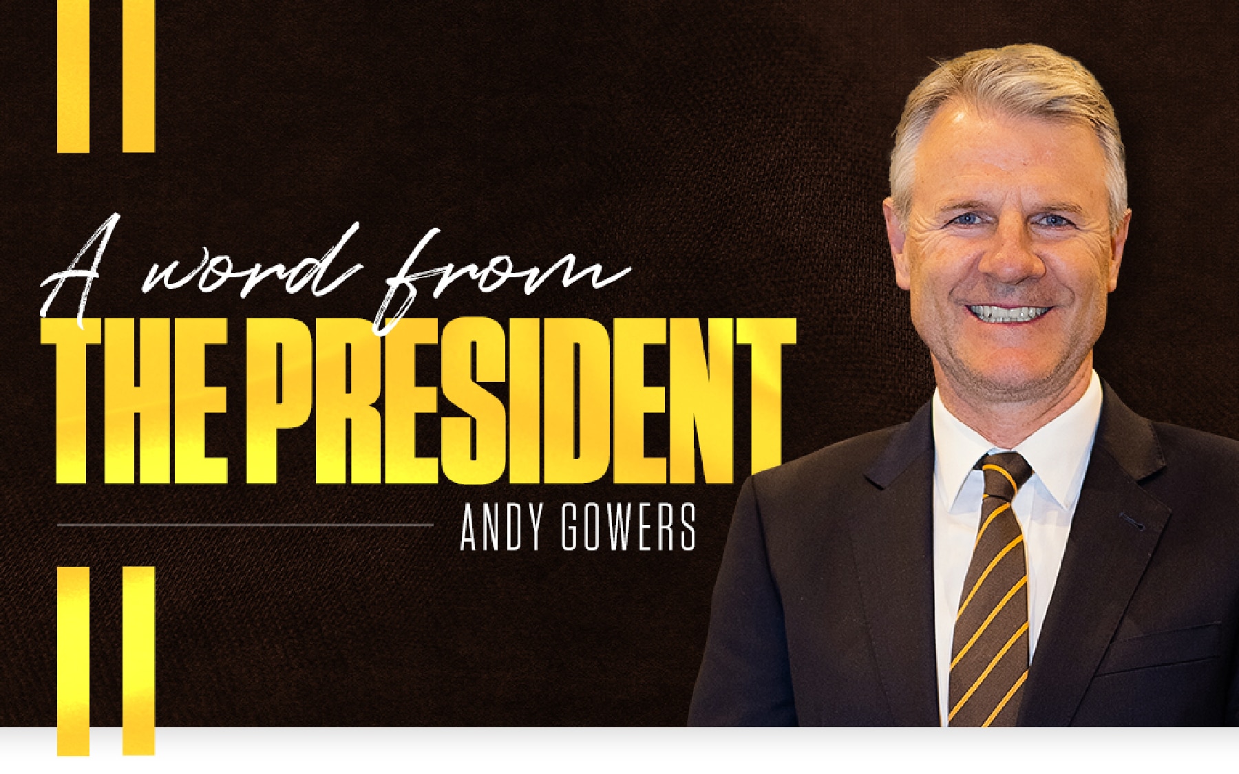 President Andy Gowers' letter to members